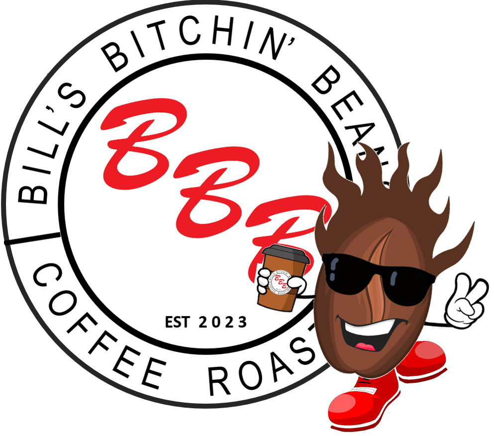 Bill's Bitchin' Beans | Roasted Coffee Beans